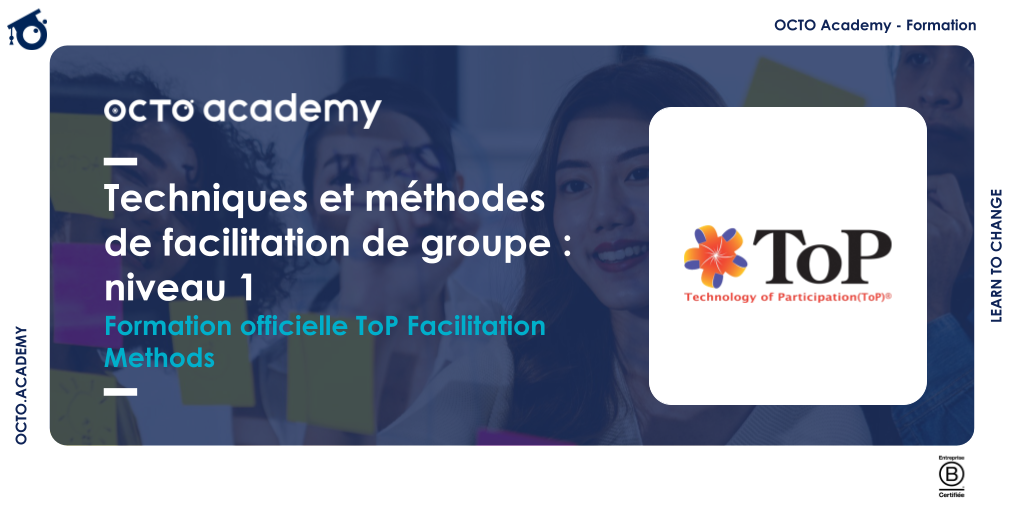 Formation officielle « Techniques et méthodes de facilitation de groupe : niveau 1 » | OCTO Academy