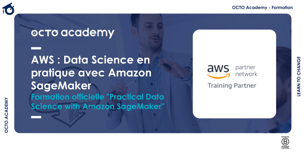 Formation officielle « AWS : Data Science en pratique avec Amazon SageMaker » | OCTO Academy