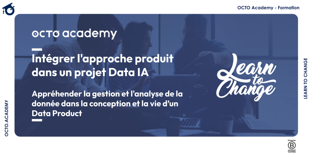 Formation « Intégrer l'approche produit dans un projet Data AI » | OCTO Academy