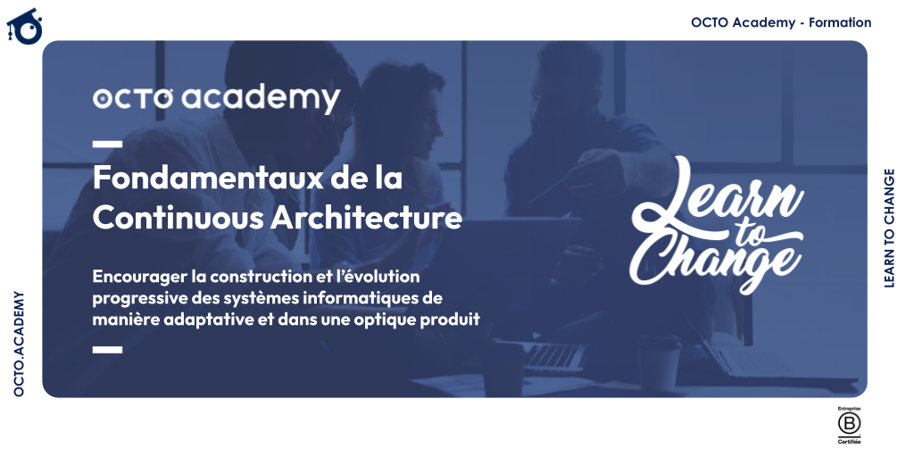 Formation « Fondamentaux de la Continuous Architecture » | OCTO Academy