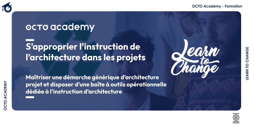 Formation « S'approprier l'instruction de l'architecture dans les projets » | OCTO Academy